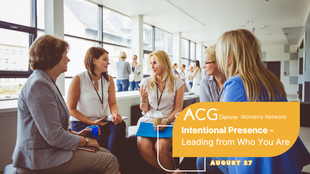 2025 Women's Network: Intentional Presence - Leading from Who You Are | ACG Denver